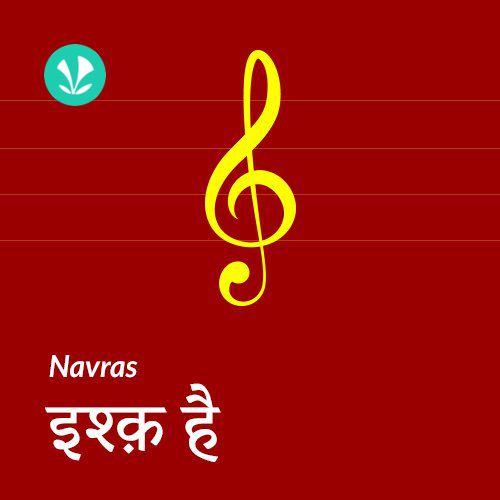 Navras - Ishq Hai - Latest Songs Online - JioSaavn