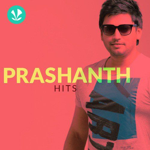 Prashanth Hits - Telugu - Latest Songs Online - JioSaavn