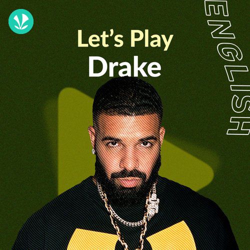 Let's Play - Drake - Latest Songs Online - JioSaavn