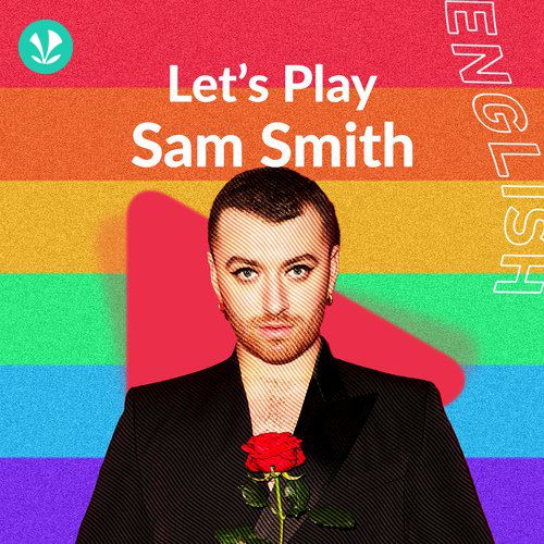 Let's Play - Sam Smith - Latest Songs Online - JioSaavn