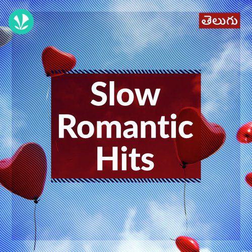 Slow Romantic Hits Telugu Latest Telugu Songs Online JioSaavn