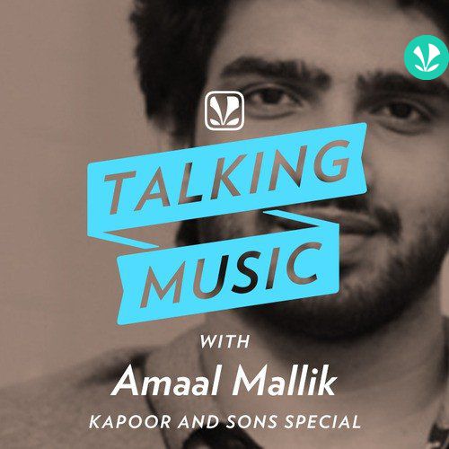Talking Music With Amaal Mallik - Latest Hindi Songs Online - JioSaavn