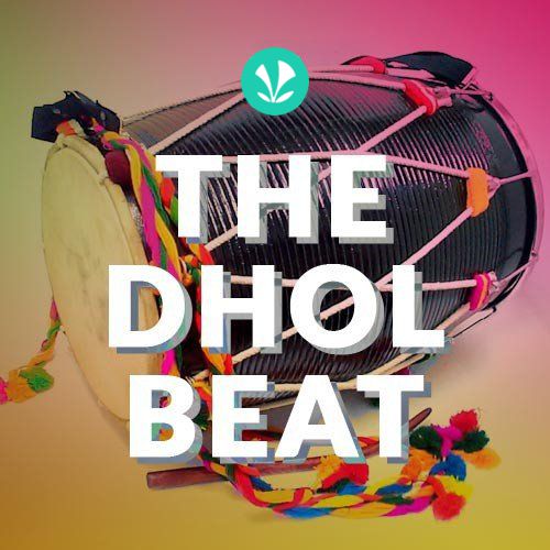 The Dhol Beat - Latest Hindi Songs Online - JioSaavn
