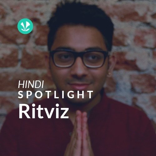 Ritviz - Spotlight - Latest Hindi Songs Online - JioSaavn