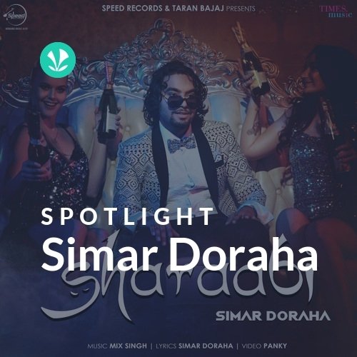 Simar Doraha - Spotlight - Latest Songs Online - JioSaavn