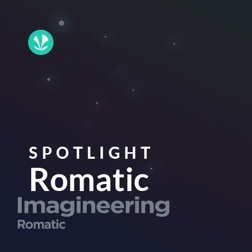 Romatic - Spotlight - Latest Songs Online - JioSaavn