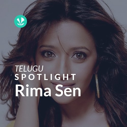Rima Sen - Spotlight - Latest Songs Online - JioSaavn