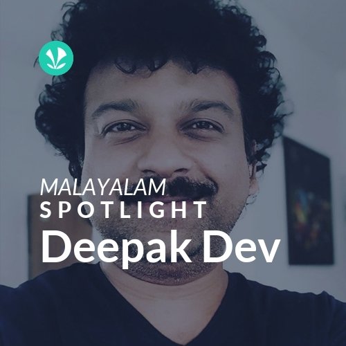 Deepak Dev - Spotlight - Latest Songs Online - JioSaavn