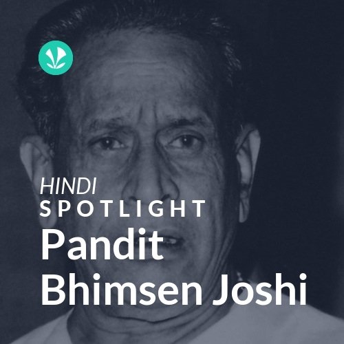 Pandit Bhimsen Joshi - Spotlight - Latest Hindi Songs Online - JioSaavn