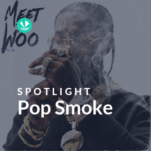 Pop Smoke - Spotlight - Latest Songs Online - JioSaavn