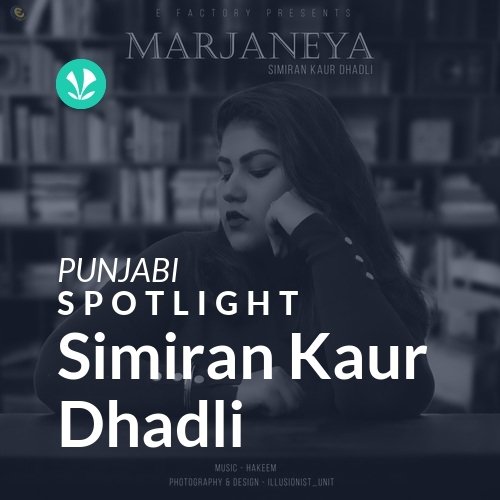 Simiran Kaur Dhadli - Spotlight - Latest Punjabi Songs Online - JioSaavn