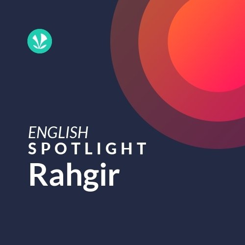 Rahgir - Spotlight - Latest Songs Online - JioSaavn