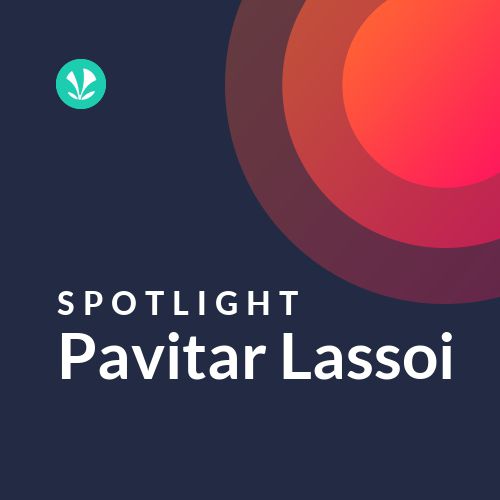 Pavitar Lassoi - Spotlight - Latest Punjabi Songs Online - JioSaavn