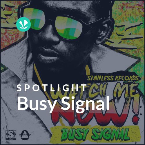 Busy Signal - Spotlight - Latest Songs Online - JioSaavn