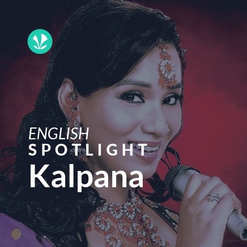 Kalpana - Spotlight - Latest Songs Online - JioSaavn