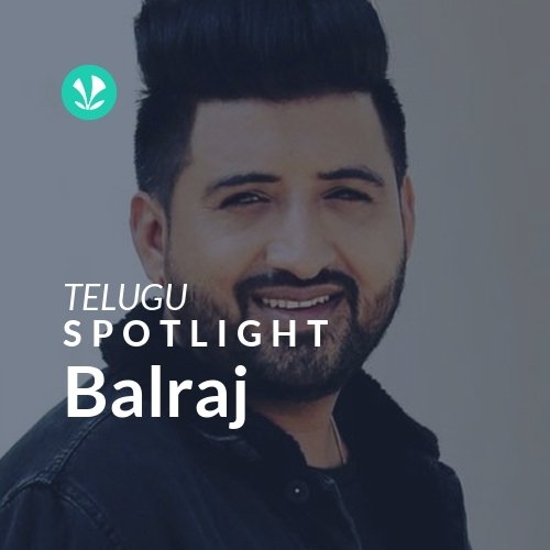 Balraj - Spotlight - Latest Songs Online - JioSaavn