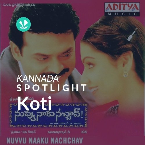 Koti - Spotlight - Latest Songs Online - JioSaavn