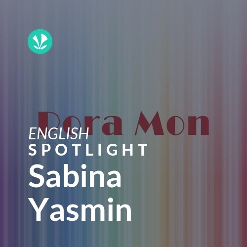 Sabina Yasmin - Spotlight - Latest Songs Online - JioSaavn