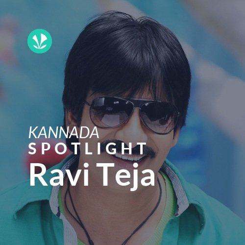 Ravi Teja - Spotlight - Latest Kannada Songs Online - JioSaavn