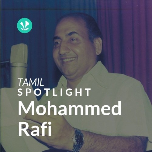 Mohammed Rafi - Spotlight - Latest Songs Online - JioSaavn