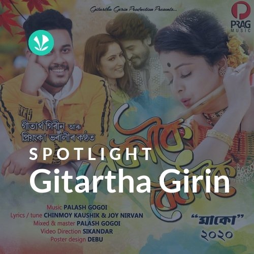 Gitartha Girin - Spotlight - Latest Songs Online - JioSaavn