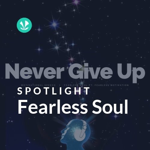 Fearless Soul - Spotlight - Latest Songs Online - JioSaavn