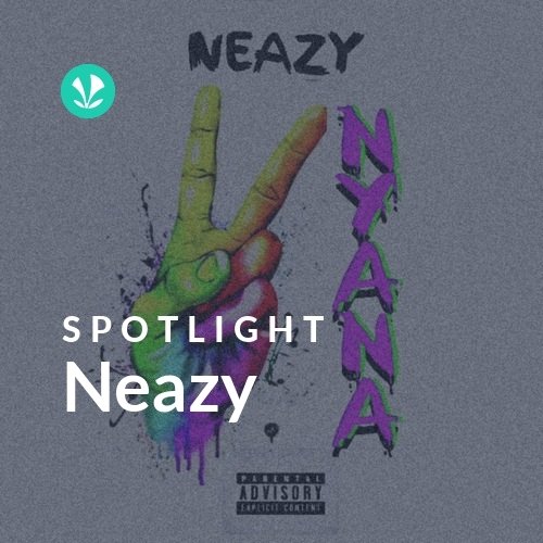 Neazy - Spotlight - Latest Songs Online - JioSaavn