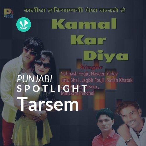 Tarsem - Spotlight - Latest Punjabi Songs Online - JioSaavn