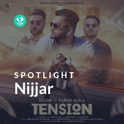 Nijjar - Spotlight - Latest Songs Online - JioSaavn