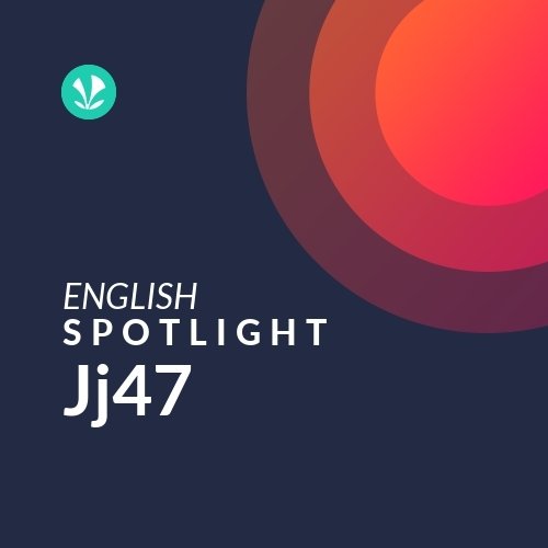 Jj47 - Spotlight - Latest Songs Online - JioSaavn
