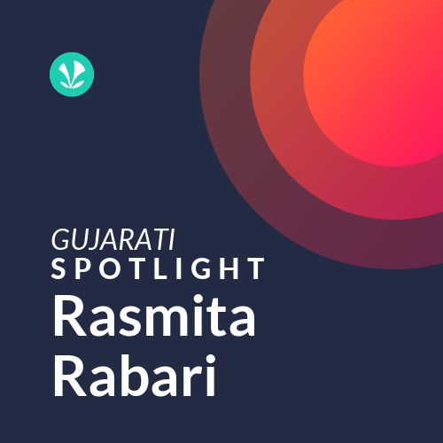 Rasmita Rabari - Spotlight - Latest Gujarati Songs Online - JioSaavn