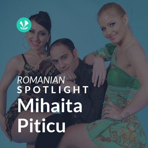 Mihaita Piticu - Spotlight - Latest Songs Online - JioSaavn