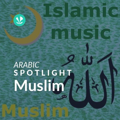 Muslim - Spotlight - Latest Songs Online - JioSaavn