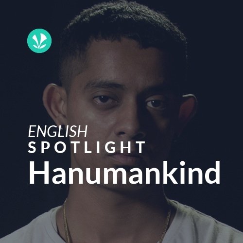 Hanumankind - Spotlight - Latest Songs Online - JioSaavn