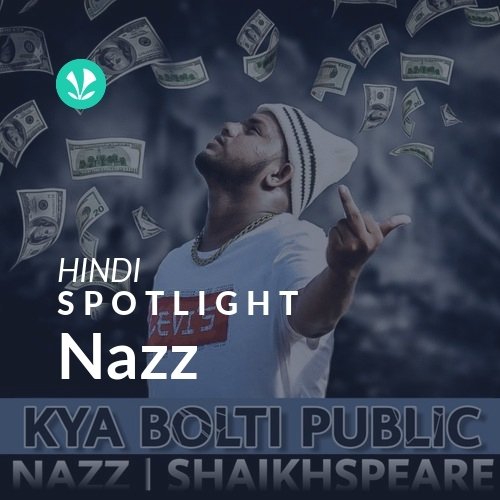 Nazz - Spotlight - Latest Songs Online - JioSaavn