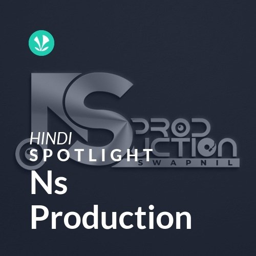 Ns Production - Spotlight - Latest Hindi Songs Online - JioSaavn