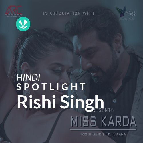 Rishi Singh - Spotlight - Latest Songs Online - JioSaavn