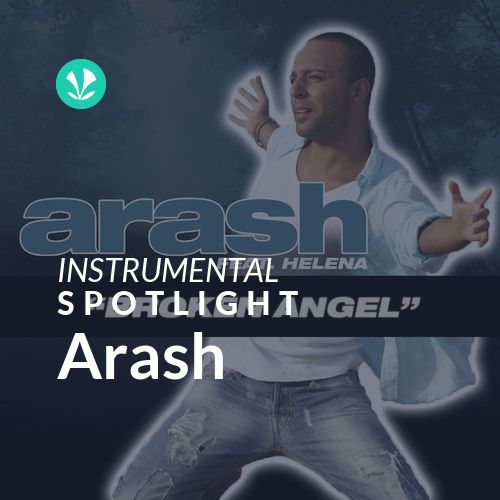 Arash - Spotlight - Latest Songs Online - JioSaavn