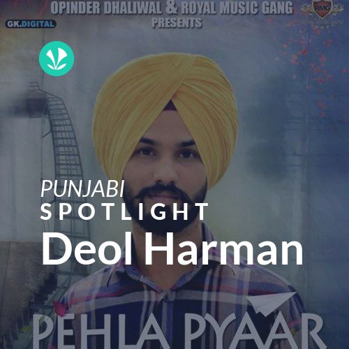 Deol Harman - Spotlight - Latest Punjabi Songs Online - JioSaavn