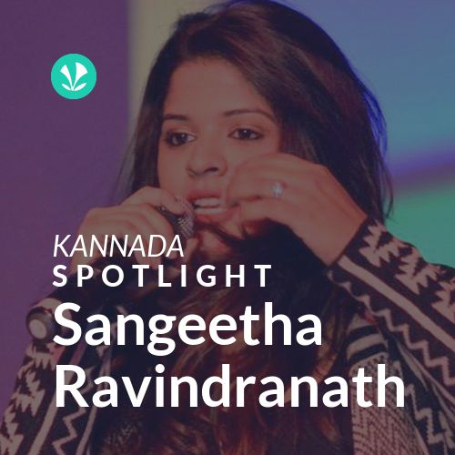 Sangeetha Ravindranath - Spotlight - Latest Songs Online - JioSaavn