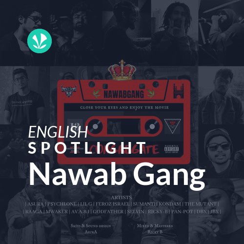 Nawab Gang - Spotlight - Latest Songs Online - JioSaavn