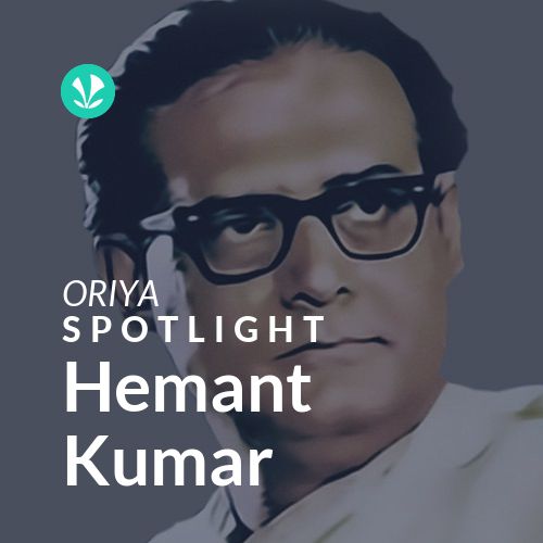 Hemant Kumar - Spotlight - Latest Songs Online - JioSaavn