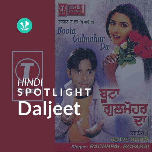 Daljeet - Spotlight - Latest Songs Online - JioSaavn