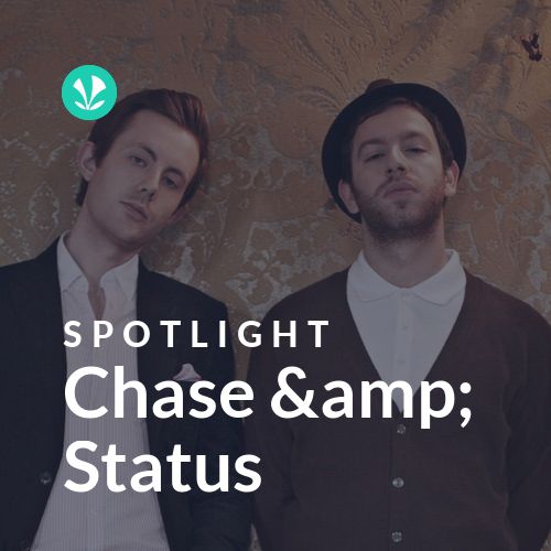 Chase & Status - Spotlight - Latest Songs Online - JioSaavn