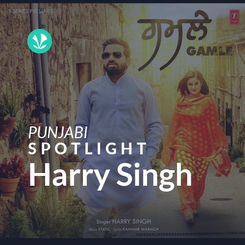 Harry Singh - Spotlight - Latest Punjabi Songs Online - JioSaavn