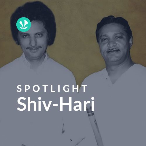 Shiv-Hari - Spotlight - Latest Songs Online - JioSaavn