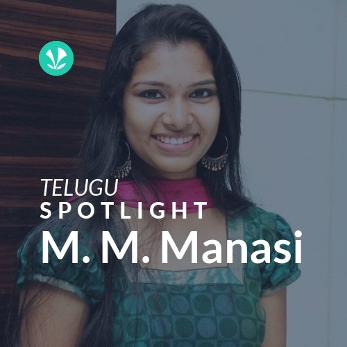 M. M. Manasi - Spotlight - Latest Telugu Songs Online - JioSaavn