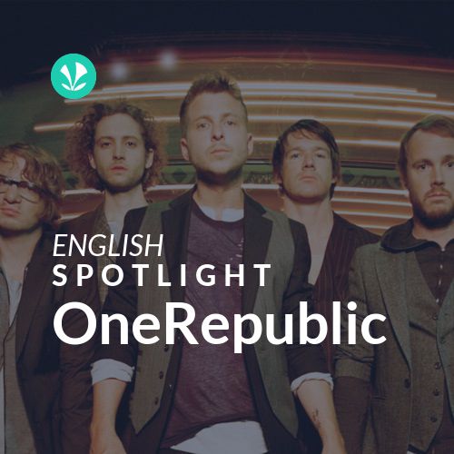 OneRepublic - Spotlight - Latest Songs Online - JioSaavn