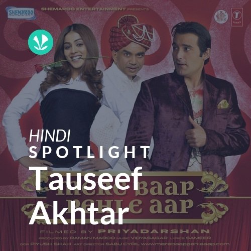 Tauseef Akhtar - Spotlight - Latest Hindi Songs Online - JioSaavn