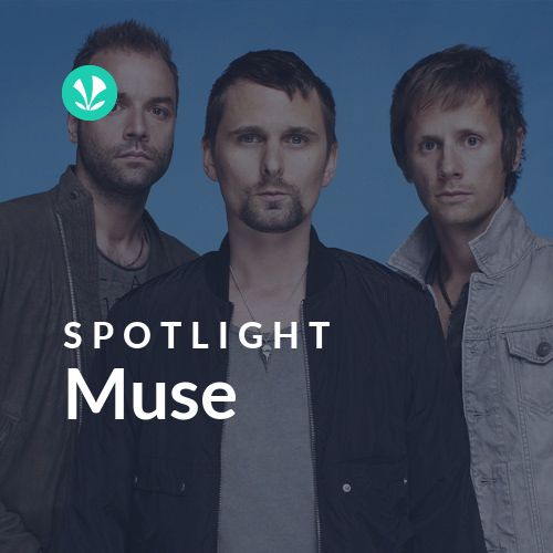 Muse - Spotlight - Latest Songs Online - JioSaavn